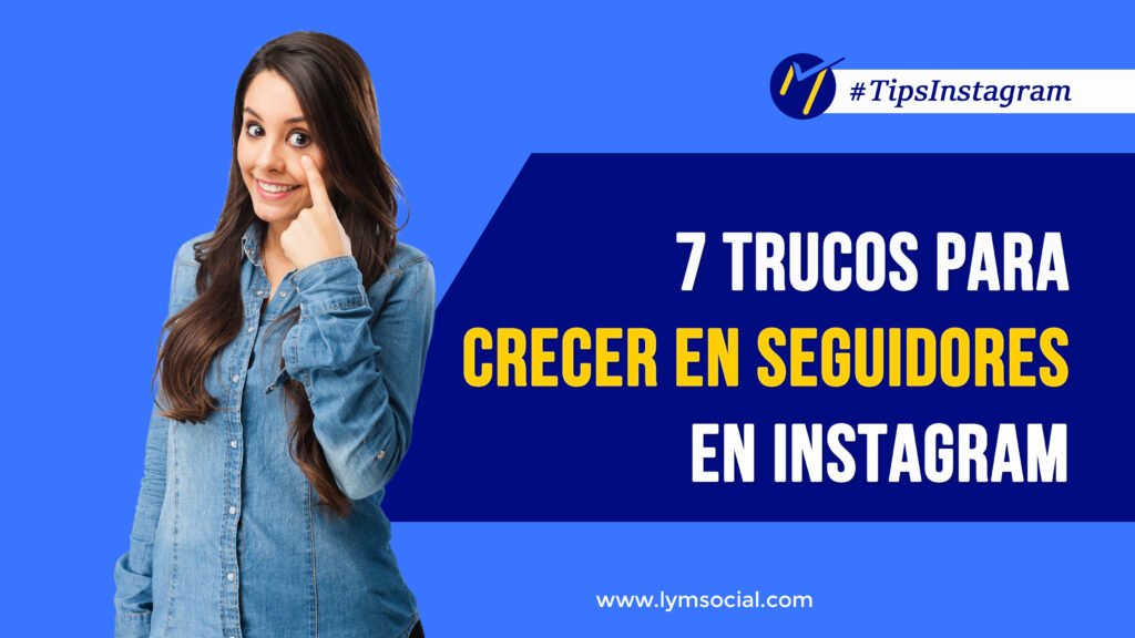 Tips Para Instagram 7 Trucos Para Crecer En Seguidores